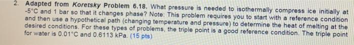 Solved 2. Adapted from Koretsky Problem 6.18. What pressure | Chegg.com