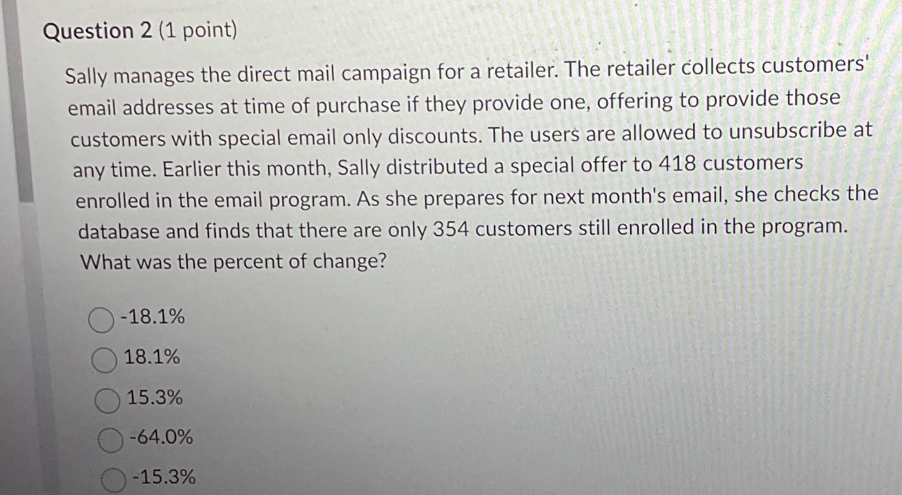 Solved Question 2 (1 ﻿point)Sally manages the direct mail | Chegg.com