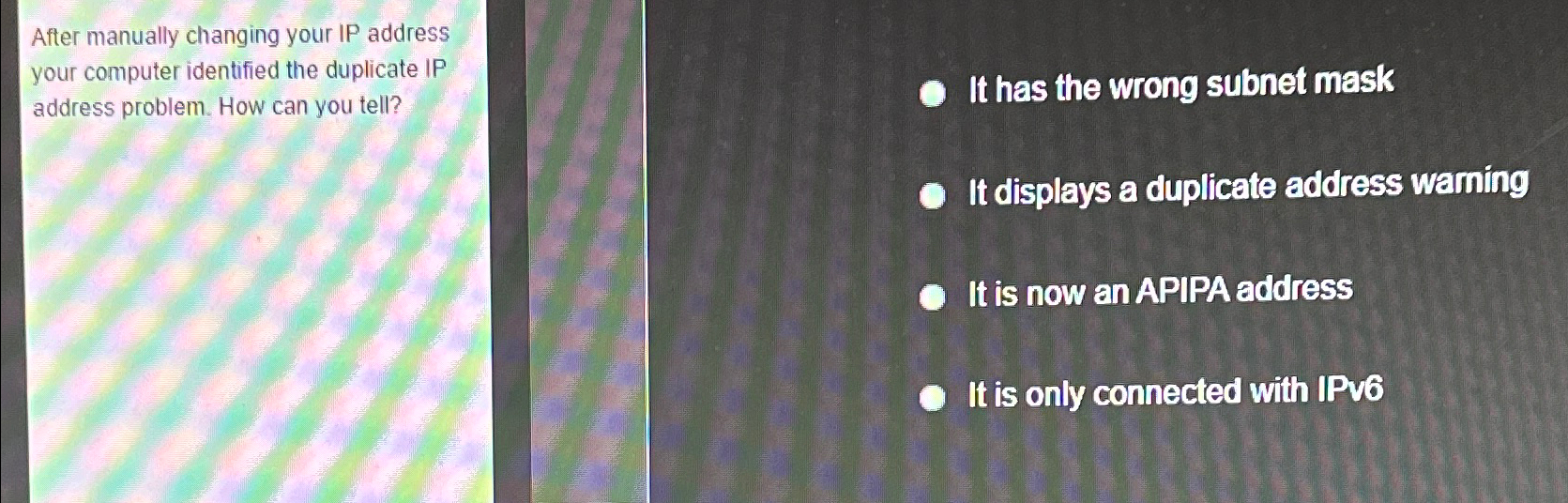 Solved After manually changing your IP address your computer | Chegg.com