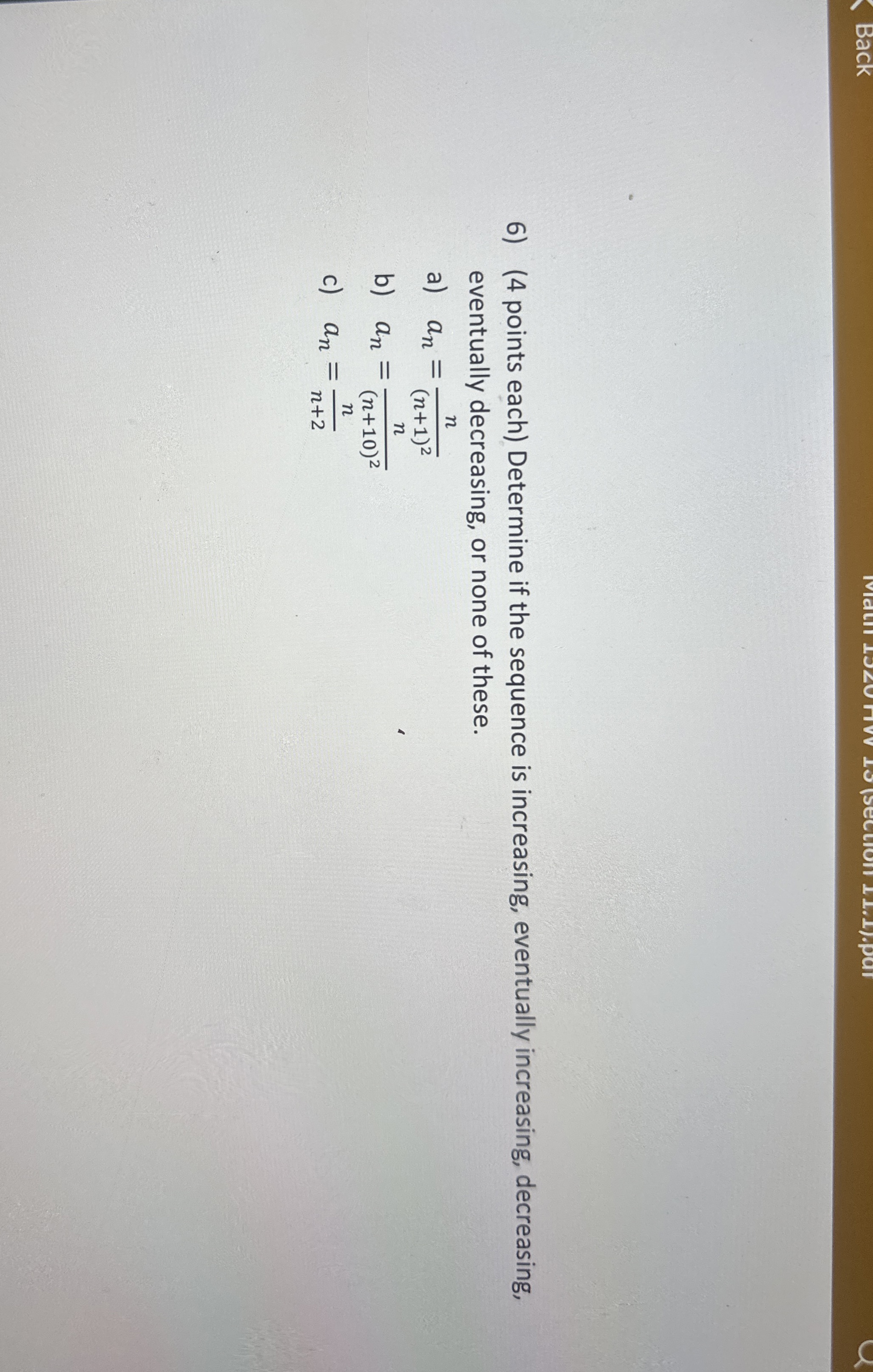 Solved (4 ﻿points each) ﻿Determine if the sequence is | Chegg.com