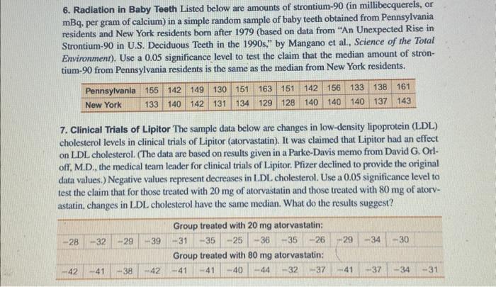 Solved 6. Radiation in Baby Teeth Listed below are amounts | Chegg.com
