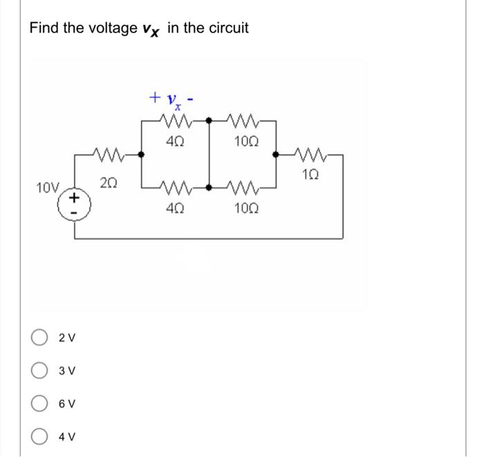 Solved Find the voltage vX in the circuit 2 V 3 V 6 V 4 V | Chegg.com