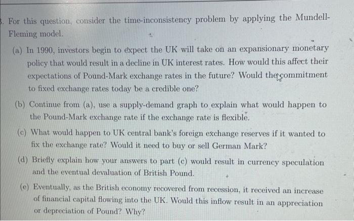 For this question, consider the time-inconsistency | Chegg.com