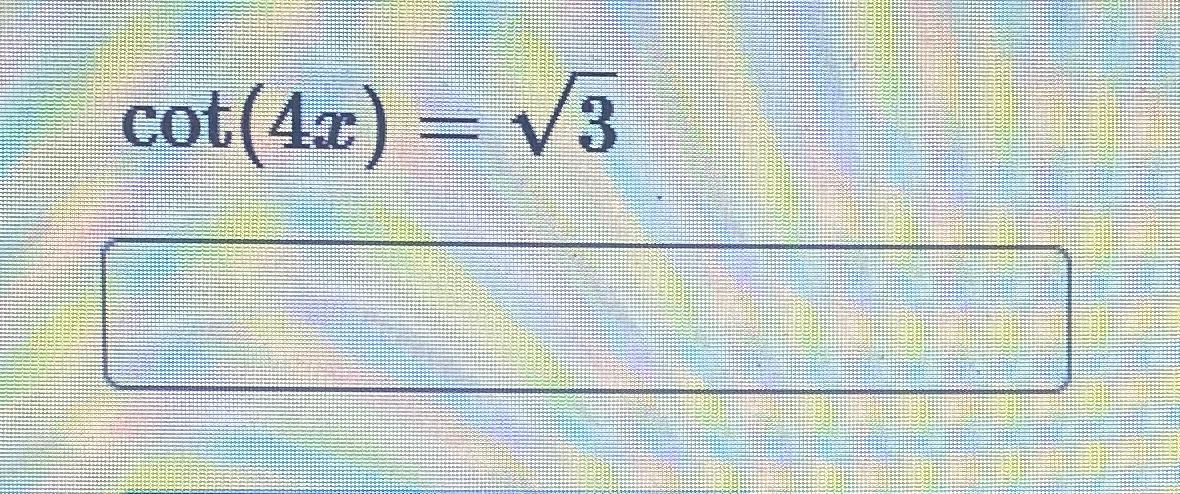 Solved cot(4x)=32 | Chegg.com
