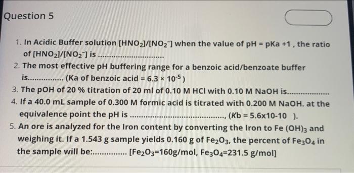Solved Question 5 1. In Acidic Buffer solution [HNO2]/[NO2) | Chegg.com