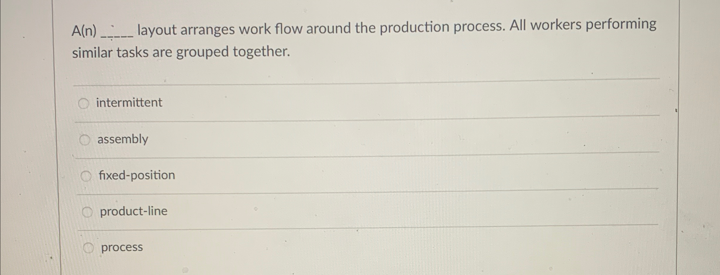 Solved A(n) q, ﻿layout arranges work flow around the | Chegg.com