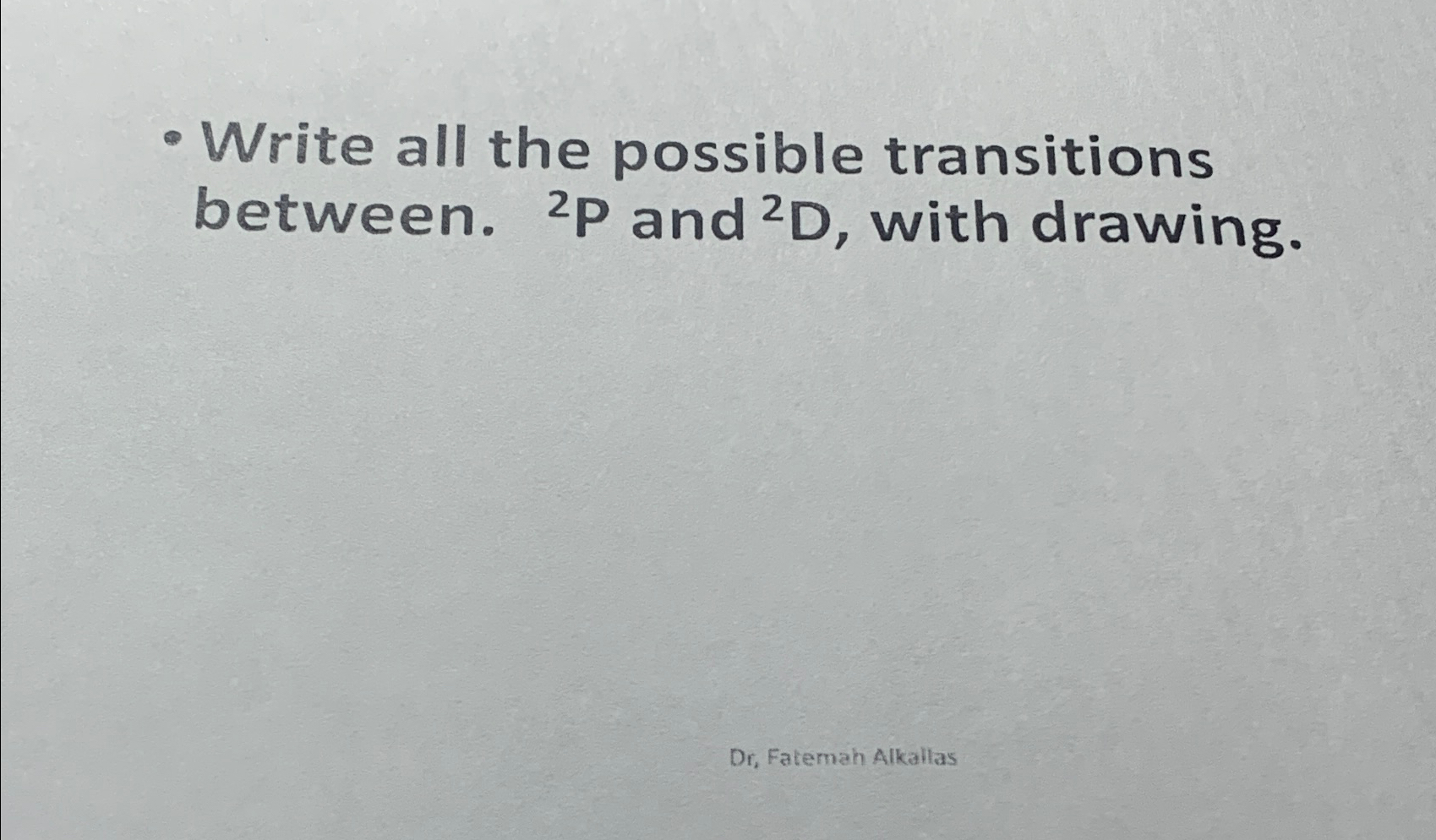 Solved -Write all the possible transitions between. ?2P ﻿and | Chegg.com