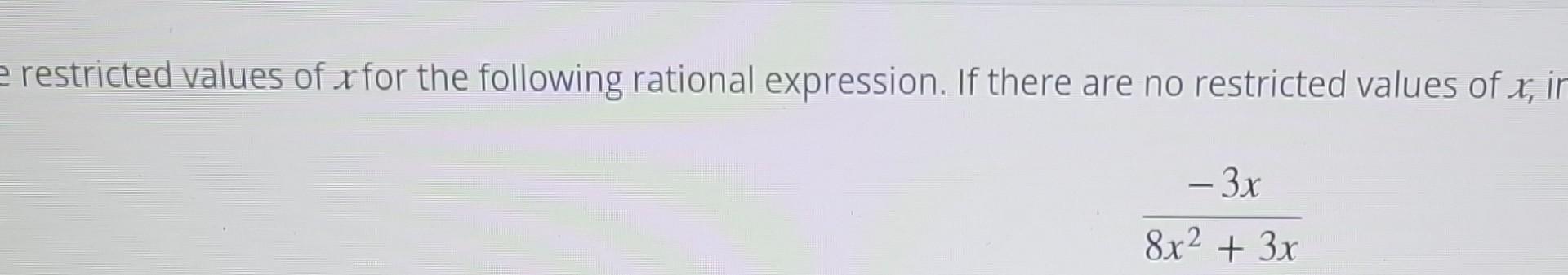 Solved restricted values of x for the following rational | Chegg.com