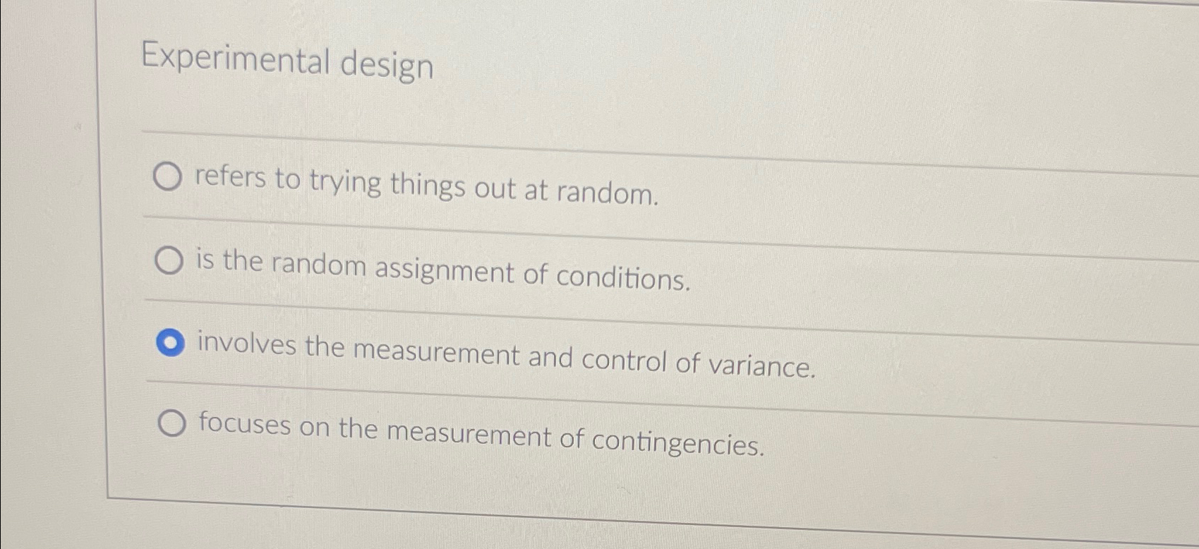 Solved Experimental designrefers to trying things out at | Chegg.com