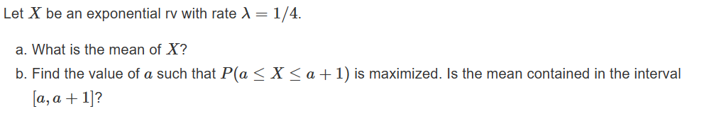 Solved Let x ﻿be an exponential rv with rate λ=14.a. ﻿What | Chegg.com