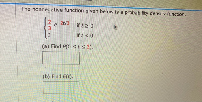 Solved The nonnegative function given below is a probability | Chegg.com