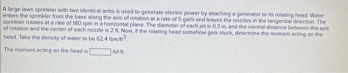 Solved A large lawn sprinkler with two identical arms is | Chegg.com