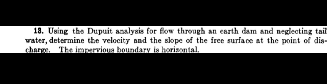 Solved 13. Using the Dupuit analysis for flow through an | Chegg.com
