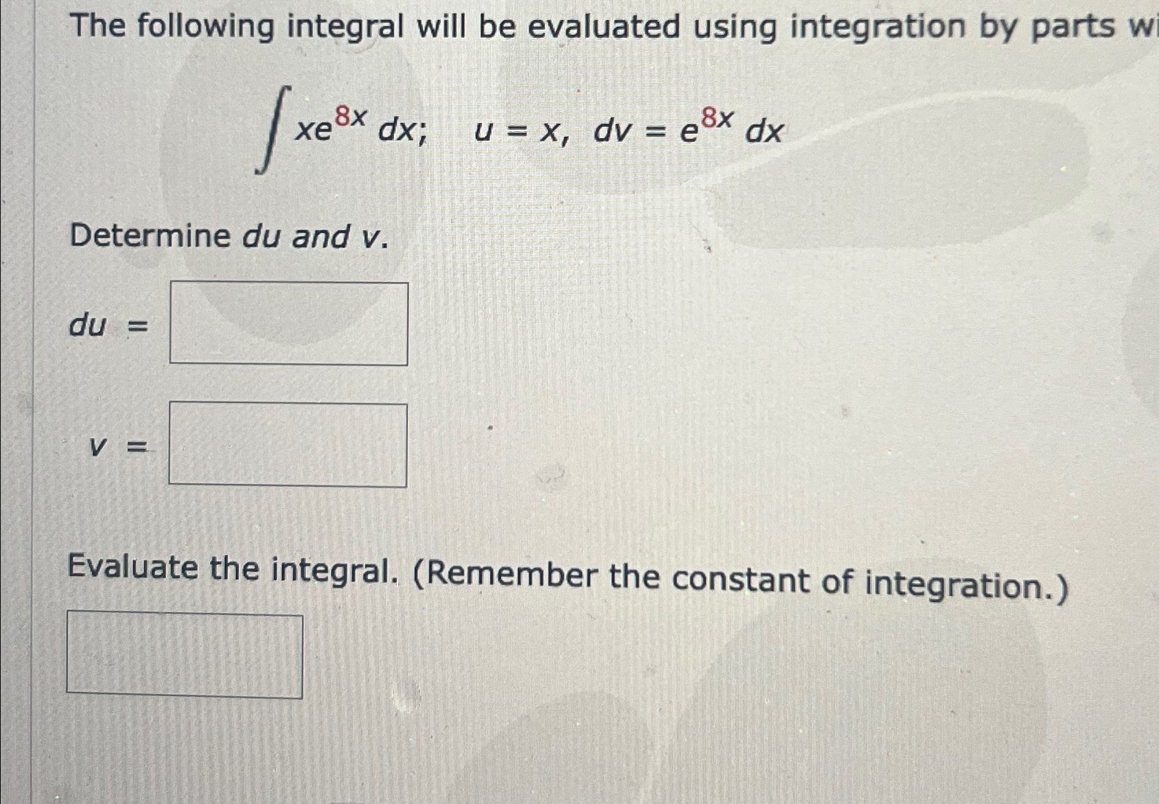 Solved The following integral will be evaluated using | Chegg.com