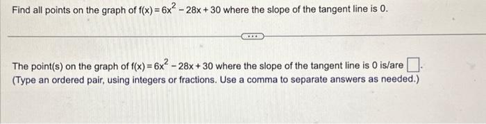 Solved Find all points on the graph of f(x) = 6x² - 28x + 30 | Chegg.com