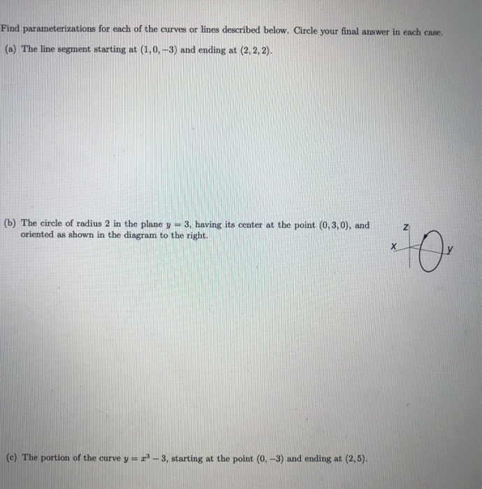 Solved Find parameterizations for each of the curves or | Chegg.com