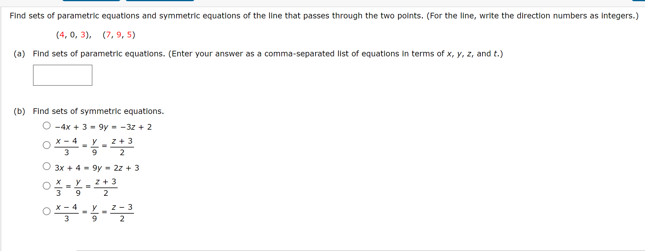 Solved Find sets of parametric equations and symmetric | Chegg.com