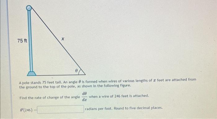 Solved A pole stands 75 feet tall. An angle θ is formed when | Chegg.com