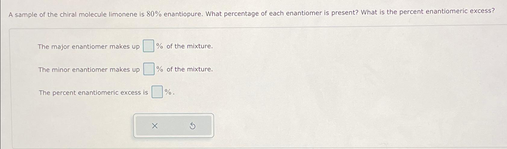 Solved A sample of the chiral molecule limonene is 80% | Chegg.com