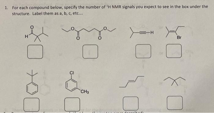 Solved For each compound below, specify the number of 1H NMR | Chegg.com