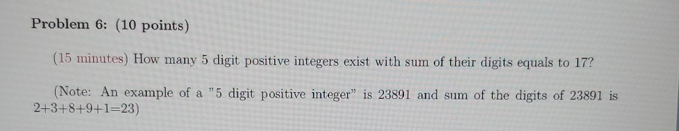 Solved Problem 6: (10 points) (15 minutes) How many 5 digit | Chegg.com