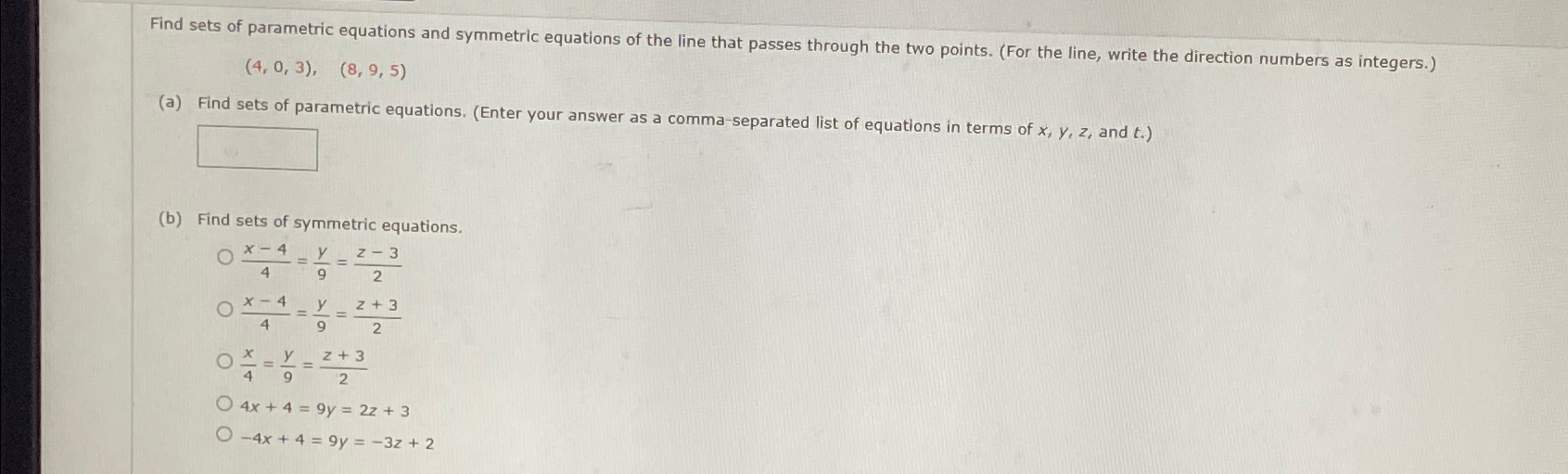 Solved Find sets of parametric equations and symmetric | Chegg.com