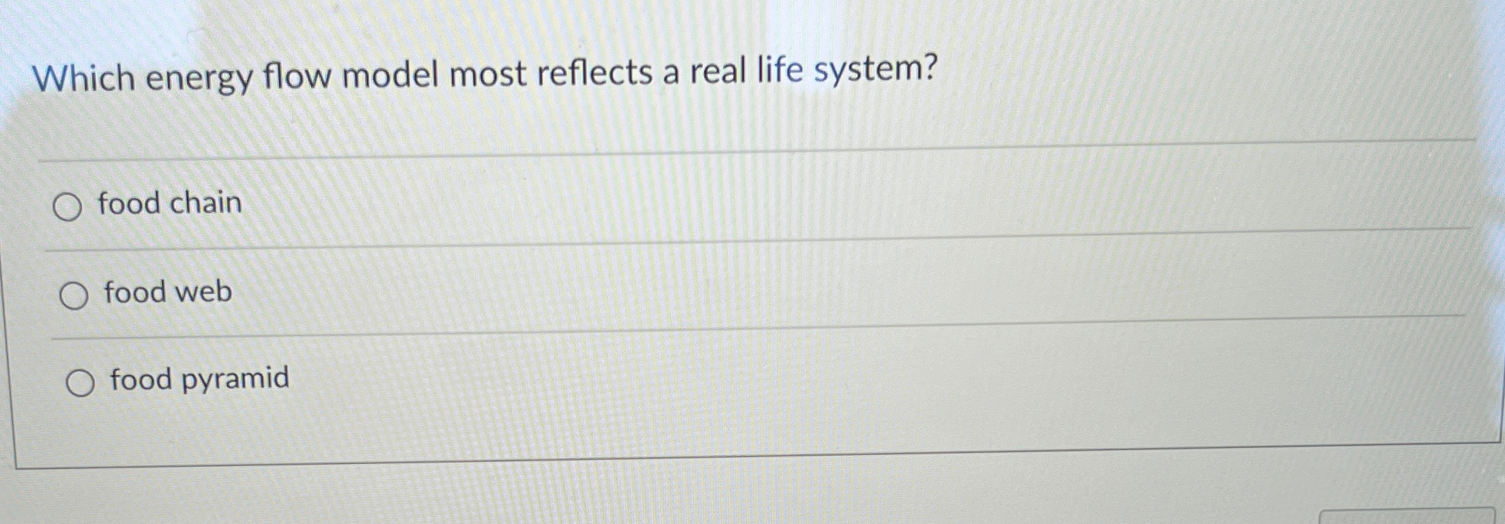 Solved Which energy flow model most reflects a real life | Chegg.com