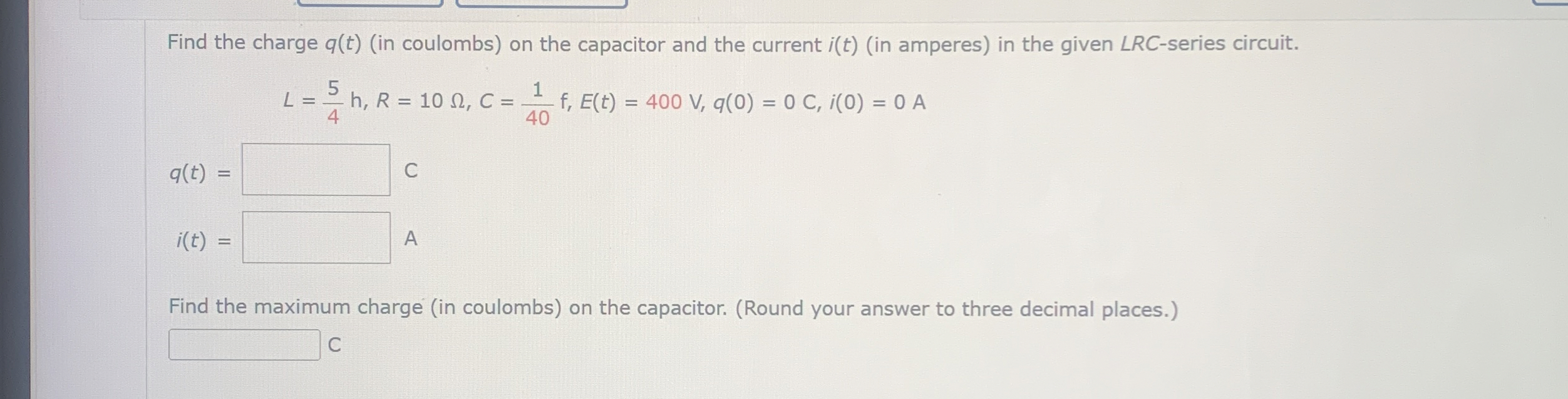 Solved Find the charge q(t) (in coulombs) ﻿on the capacitor | Chegg.com