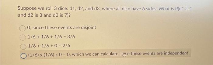 Solved Suppose we roll 3 dice: d1,d2, and d3, where all dice | Chegg.com