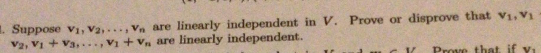 Solved Suppose v1,v2,dots,vn ﻿are linearly independent in V. | Chegg.com
