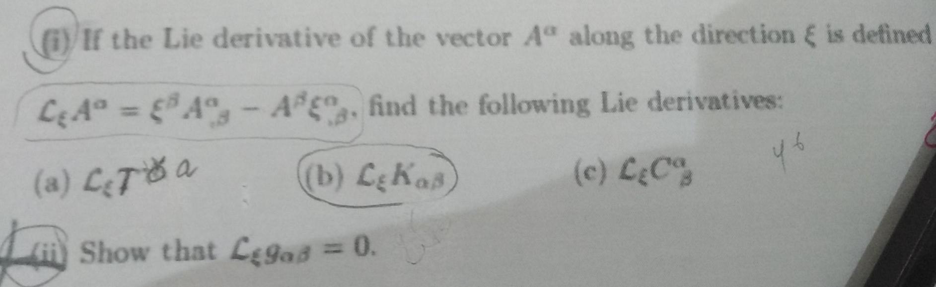 (i) If the Lie derivative of the vector Aº along the | Chegg.com