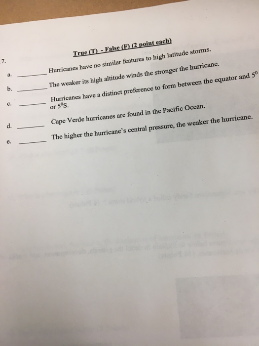 Solved True (T) - False (F) (2 point each) Hurricanes have | Chegg.com