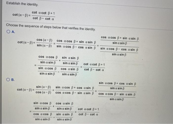 Solved Establish the identity. cot a cot B+ 1 cot (a - b) = | Chegg.com