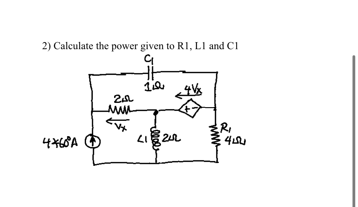 Solved Calculate the power given to R1,L1 ﻿and C1 | Chegg.com