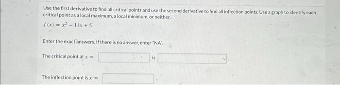 Solved Use the first derivative to find all critical points | Chegg.com