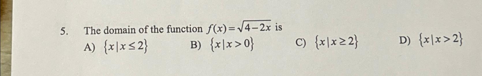 Solved The domain of the function f(x)=4-2x2 | Chegg.com
