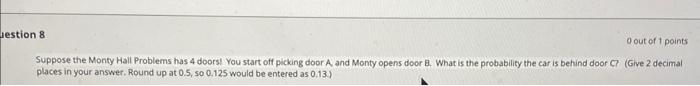 Solved Suppose the Monty Hall Problems has 4 doors) You | Chegg.com