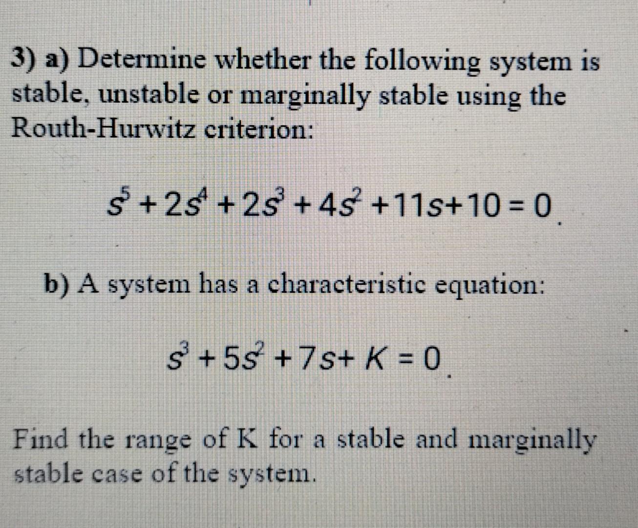 Solved 3) a) Determine whether the following system is | Chegg.com