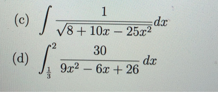 Solved 1. Evaluate the following integrals by completing the | Chegg.com