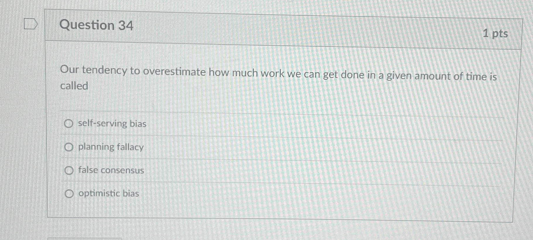 Solved Question 341 ﻿ptsOur tendency to overestimate how | Chegg.com