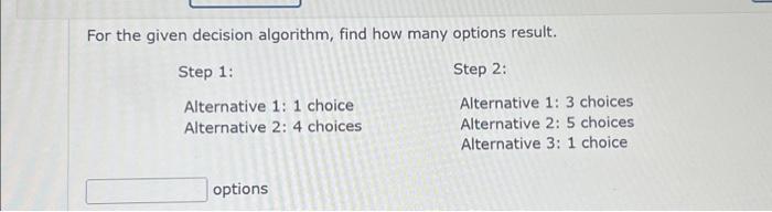 Solved For the given decision algorithm, find how many | Chegg.com