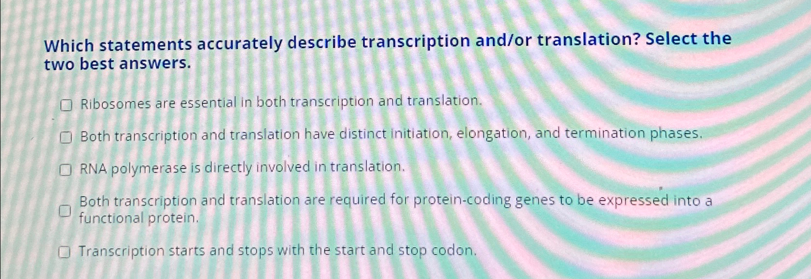 Solved Which statements accurately describe transcription | Chegg.com