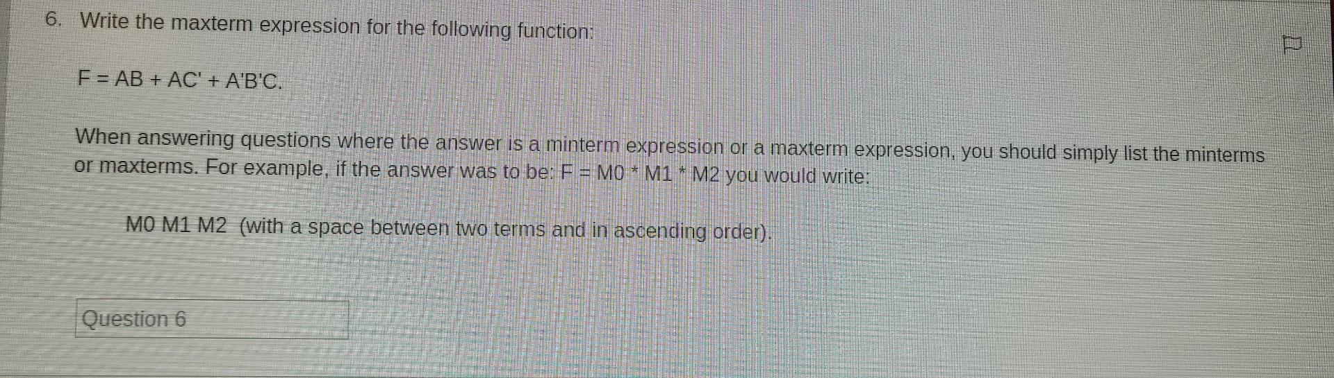 Solved 6. Write the maxterm expression for the following | Chegg.com
