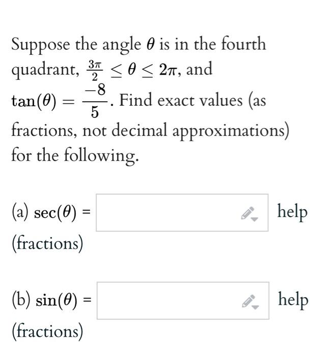 Solved Suppose the angle θ is in the fourth quadrant, | Chegg.com
