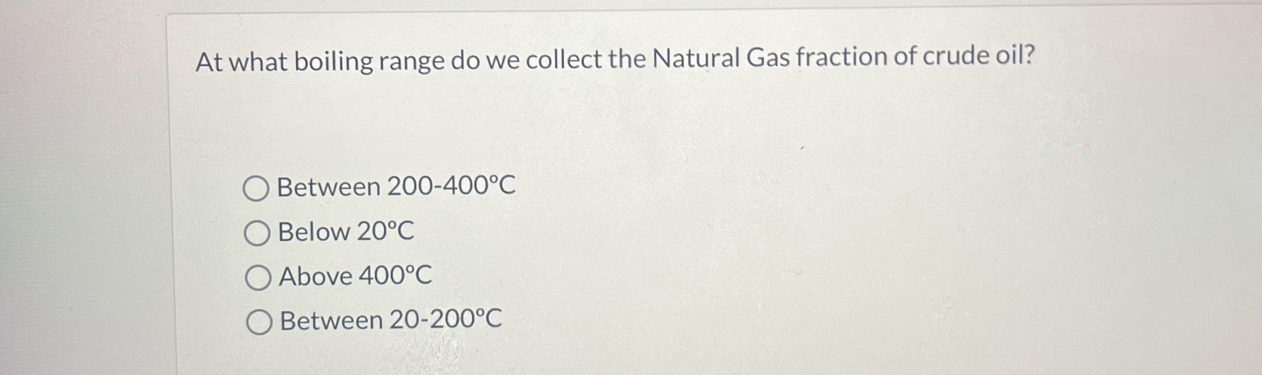 Solved At what boiling range do we collect the Natural Gas | Chegg.com