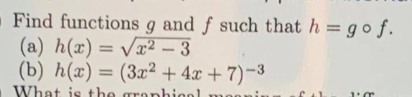 Solved Find functions g ﻿and f ﻿such that | Chegg.com