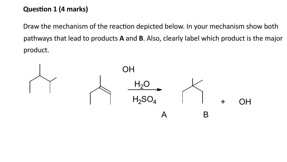 Solved Question 1 (4 ﻿marks)Draw the mechanism of the | Chegg.com