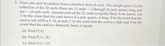 Solved 2. Draw one card at random from a standard deck of | Chegg.com