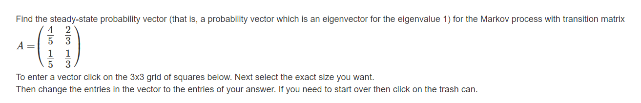 Solved Find the steady-state probability vector (that is, ﻿a | Chegg.com