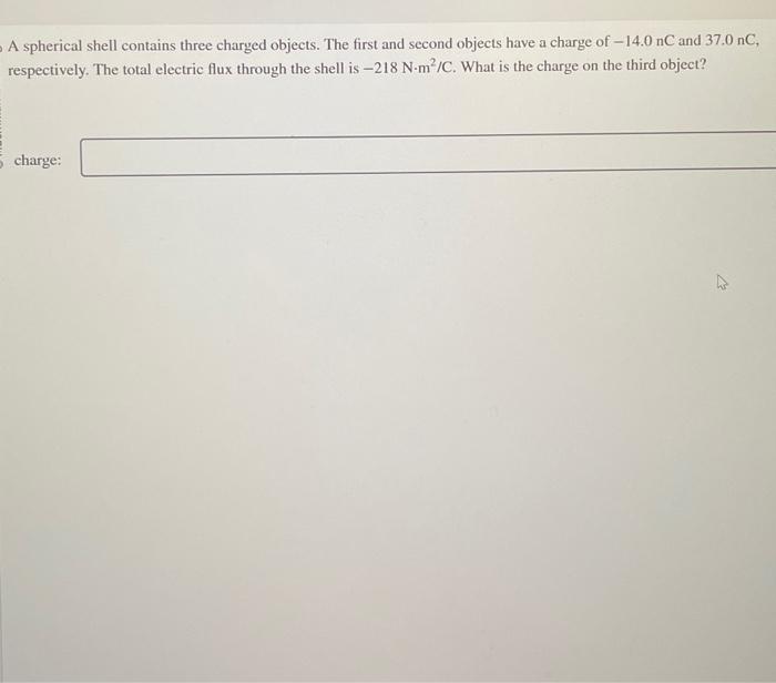 Solved A spherical shell contains three charged objects. The | Chegg.com